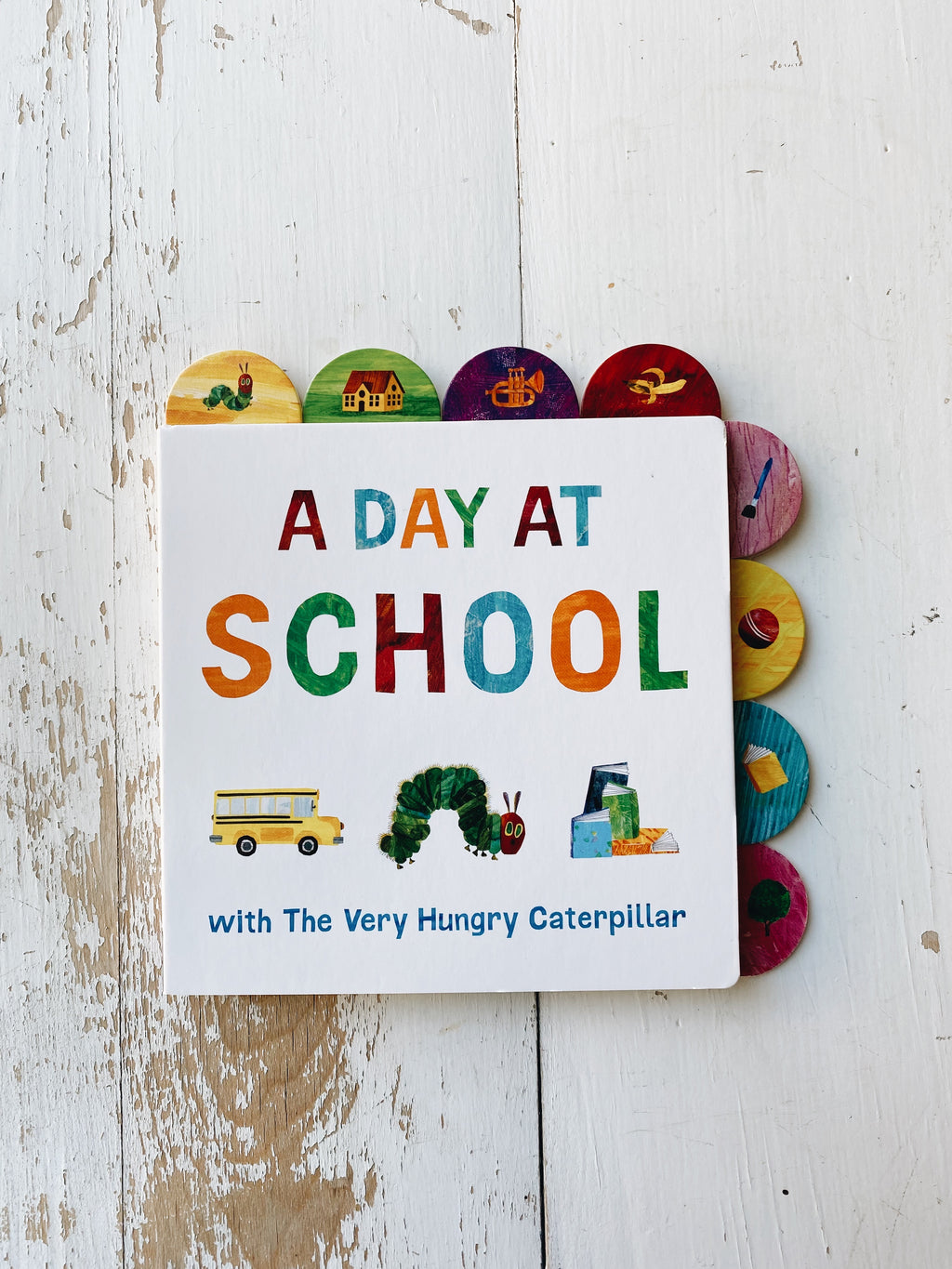 A Day at School with The Very Hungry Caterpillar: A Tabbed Board Book ...