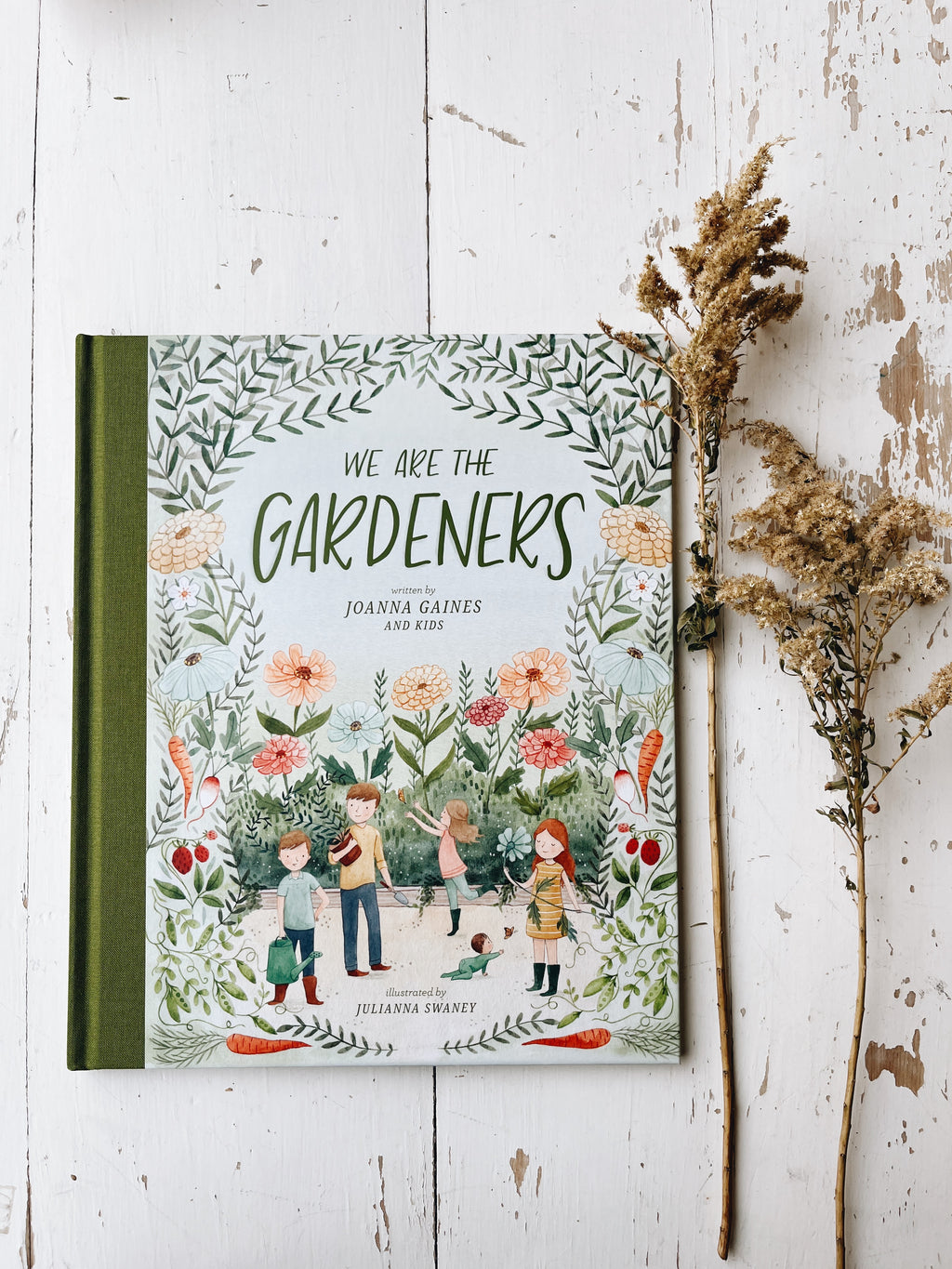 We are the Gardeners by Joanna Gaines – Farmer's Daughter Homestead